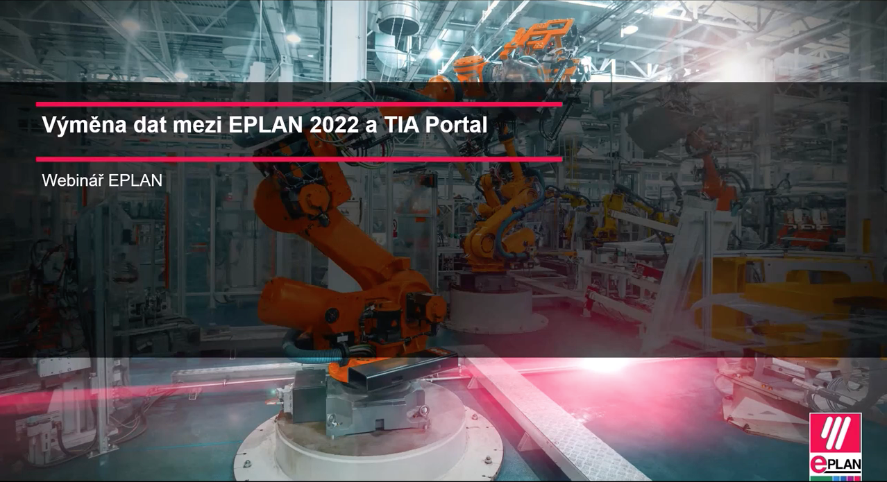 EPLAN Webinář - Výměna dat mezi EPLAN Platforma 2022 a TIA Portal